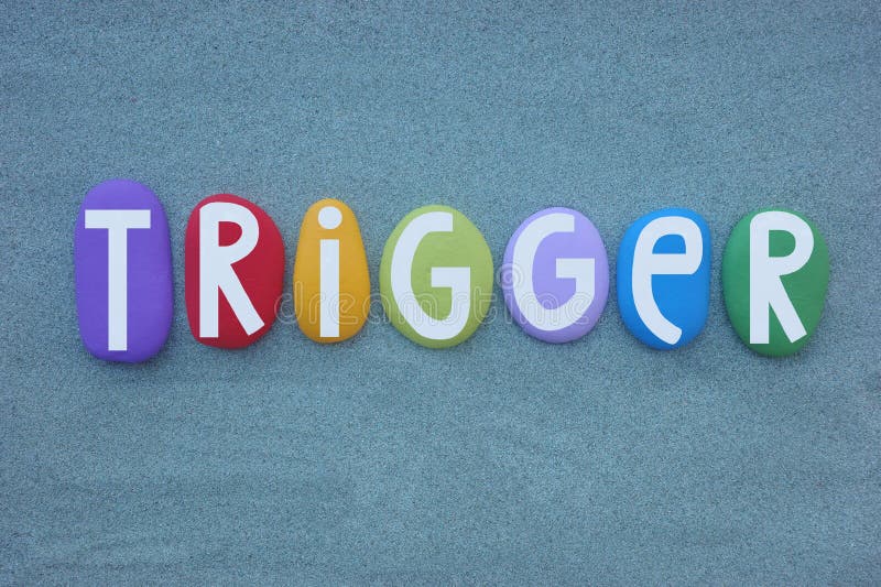Trigger Word, Creative Text Composed with Multi Colored Stone Letters ...