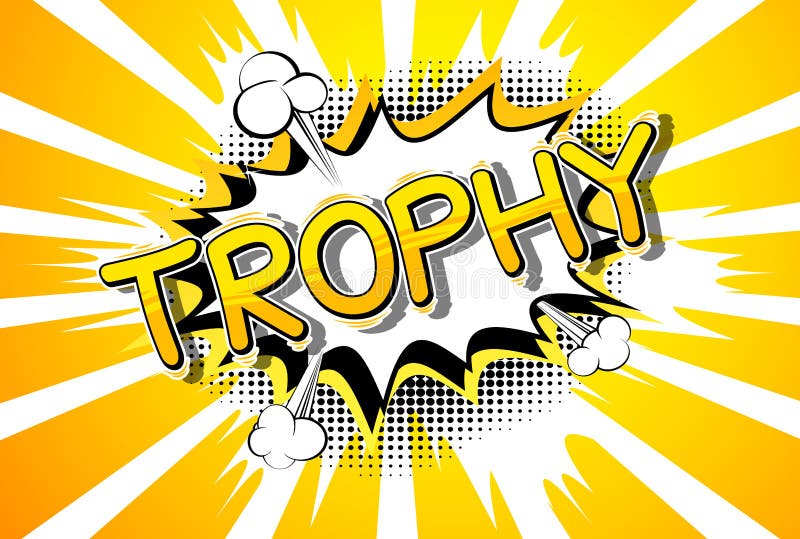 Trophy - Vector Illustrated Comic Book Style Phrase. Stock Illustration ...