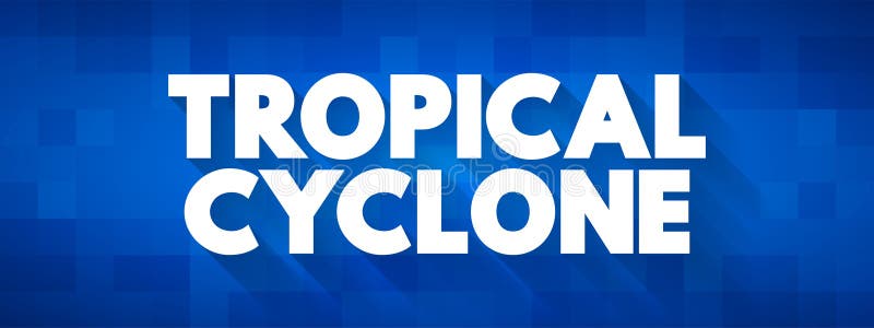 Tropical Cyclone is a Rapidly Rotating Storm System Characterized by a ...