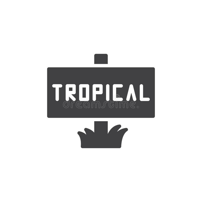 Tropical sign vector icon stock vector. Illustration of graphics ...