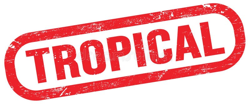 TROPICAL, Text Written on Red Stamp Sign Stock Illustration ...