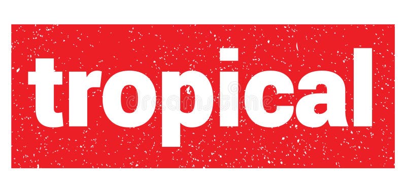 Tropical Text Written on Red Stamp Sign Stock Illustration ...