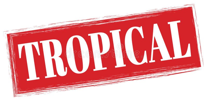 TROPICAL Text Written on Red Stamp Sign Stock Illustration ...