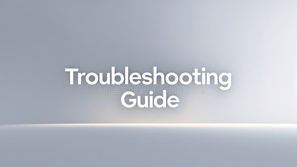Troubleshooting Guide Text For Common Issues And Solutions In Various Fields Stock