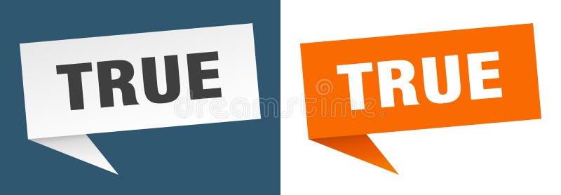 True Banner. True Speech Bubble Label Set Stock Vector - Illustration ...