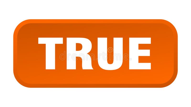True Button. True Square 3d Push Button. Stock Vector - Illustration of ...