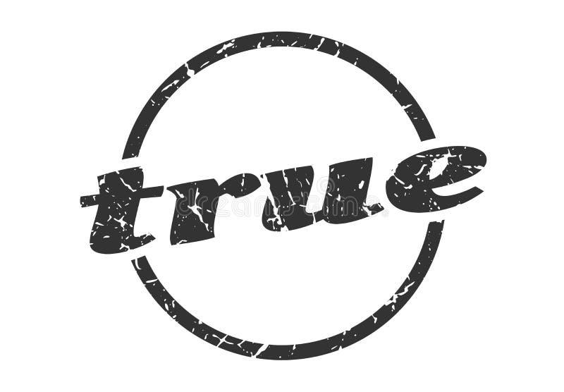 True Sign. True Round Vintage Stamp Stock Vector - Illustration of ...