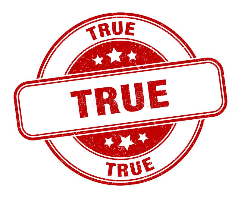 True Stamp. True Round Grunge Sign Stock Vector - Illustration of ...