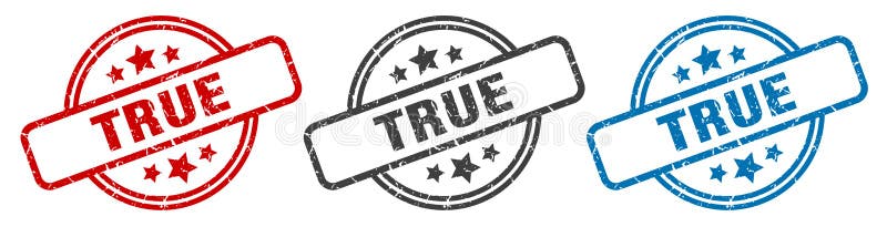 True Stamp. True Round Isolated Sign Stock Vector - Illustration of ...