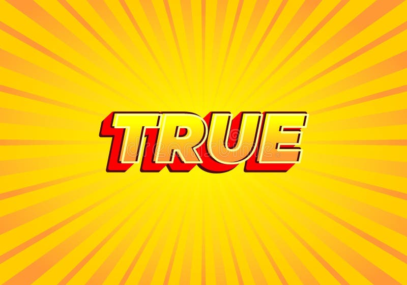 True. Text Effect in Modern Look, Bright Yellow Red Color Stock Vector ...
