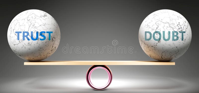Trust and doubt in balance stock illustration. Illustration of doubt ...