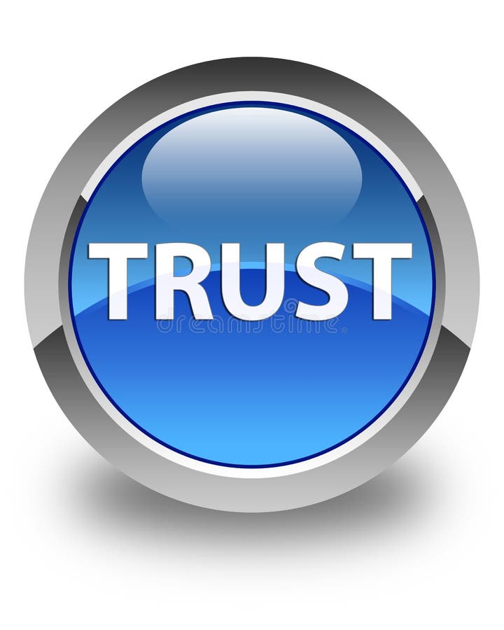 Trust Glossy Blue Round Button Stock Illustration - Illustration of ...