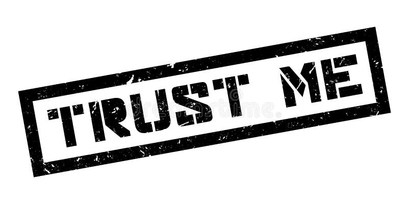 Trust Me rubber stamp stock illustration. Illustration of safe - 83195989