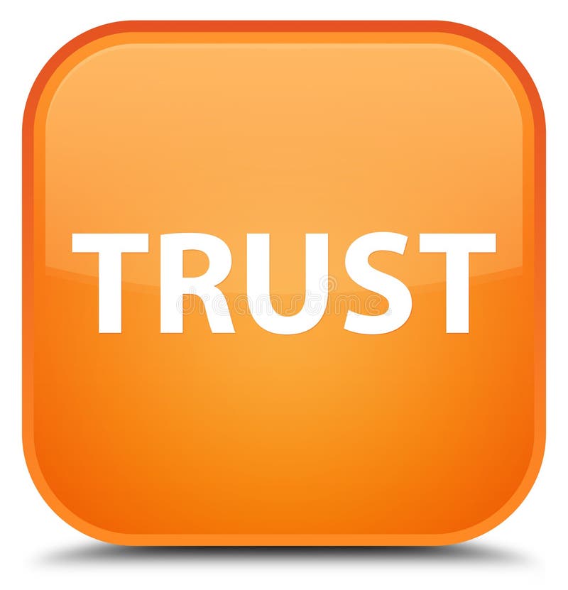 Trust Special Orange Square Button Stock Illustration - Illustration of ...