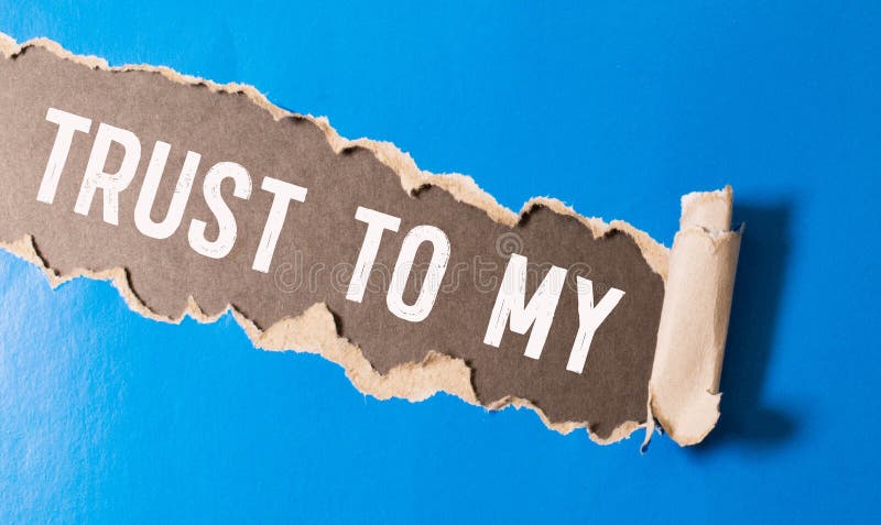 Trust To Mine of Concept. Torn Paper Stock Image - Image of finance ...