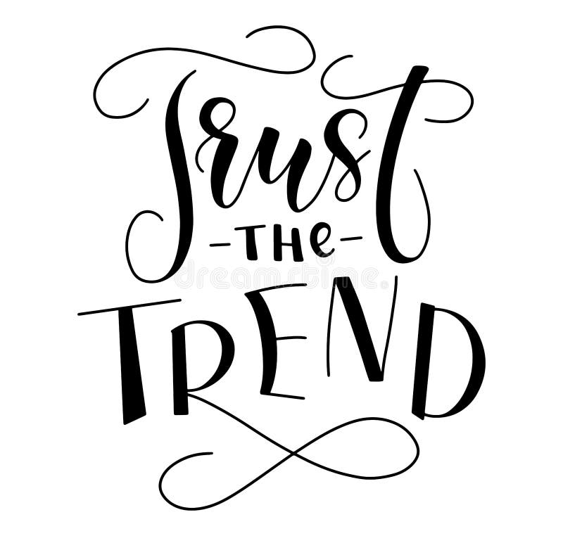 Trust the Trend, Black Text Isolated on White Background, Vector ...