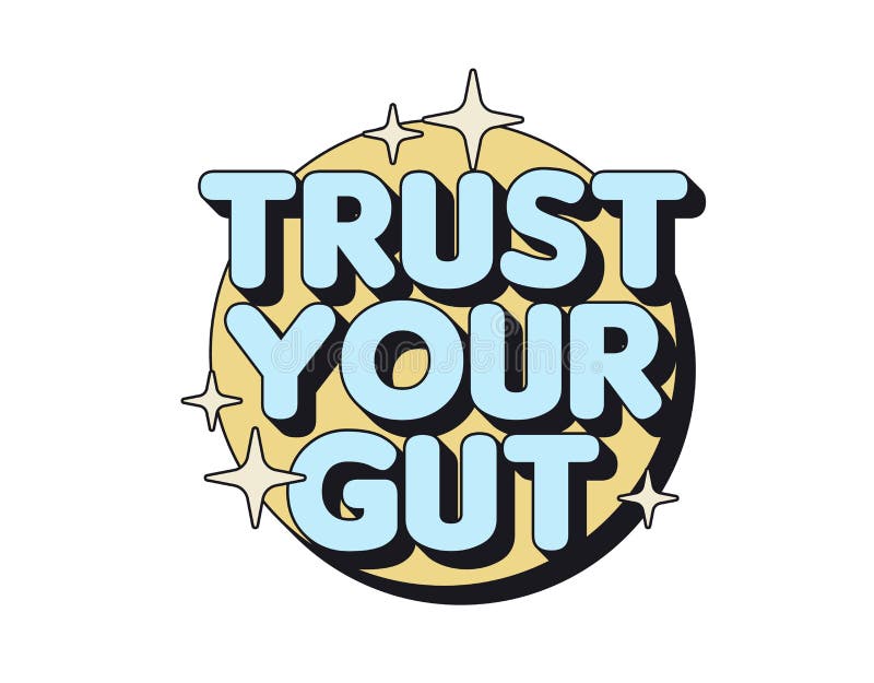 Trust Your Gut. Retro Bold Sticker Text Stock Image - Illustration of ...