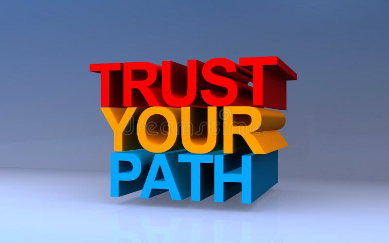 Trust Your Path Blue Stock Photos - Free & Royalty-Free Stock Photos ...
