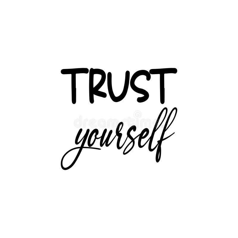 Trust Yourself Typography Stock Illustrations 213 Trust Yourself