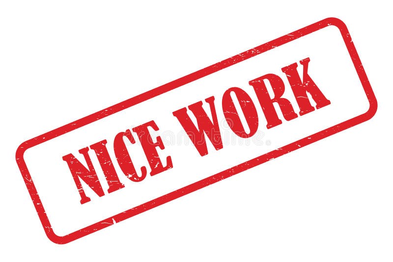 Nice work illustration stock illustration. Illustration of work - 134196044