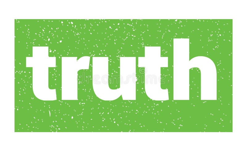 Truth Text Written on Green Stamp Sign Stock Illustration ...