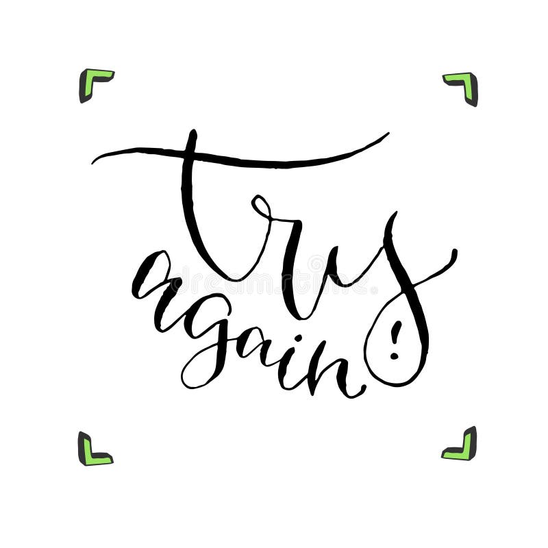 Try Again - Vector Inspirational Calligraphy. Modern Hand-lettered ...