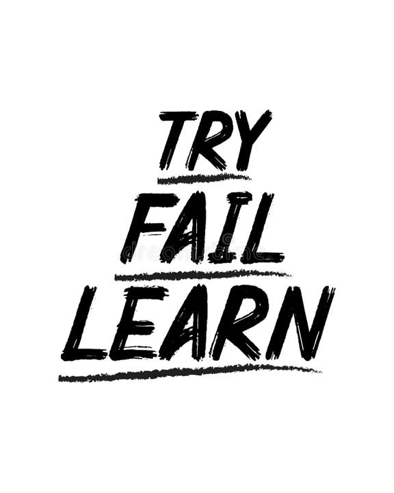 Try Fail Learn. Hand Drawn Typography Poster Design Stock Illustration ...