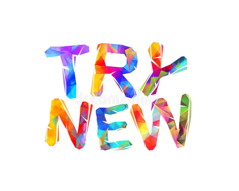 Try New. Motivation Inscription Stock Vector - Illustration of ...