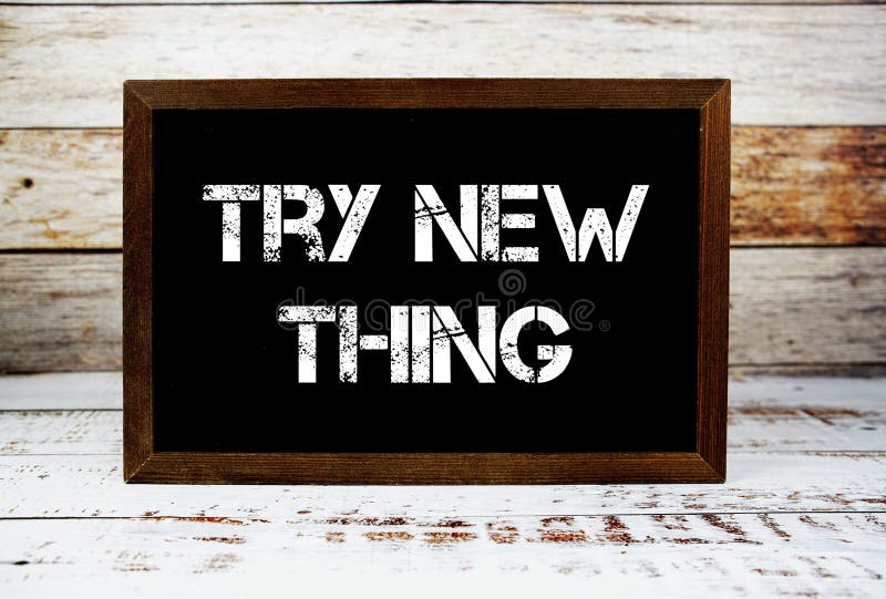 Try New Thing Typography Text on Wooden Blackboard Stock Photo - Image ...