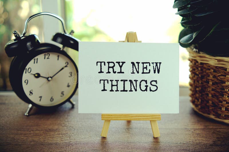 Try New Things Text Message, Inspiration Motivation Concept Stock Image ...
