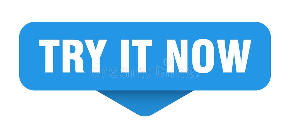 Try it Now Sticker. Try it Now Sign on Transparent Background Stock ...