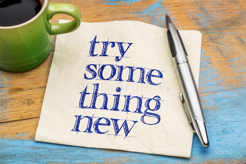 Try Something New - Text on Napkin Stock Photo - Image of encouragement ...