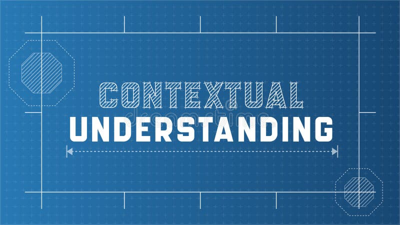 Contextual Understanding Banner Background. Blueprint Style Typography ... Contextual Understanding Banner Background. Blueprint Style Typography ...