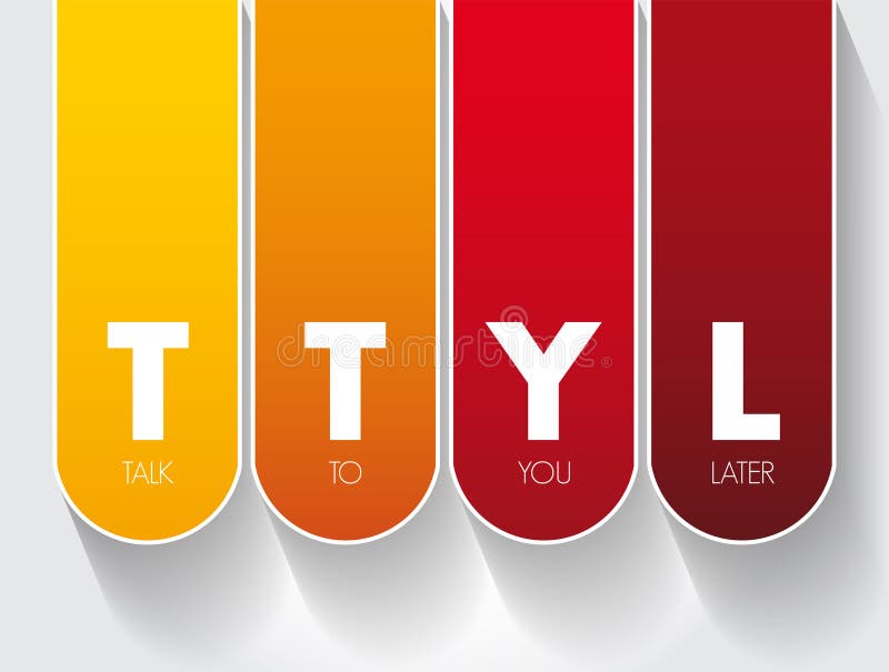 TTYL - Talk To You Later Acronym, Text Concept for Presentations and ...