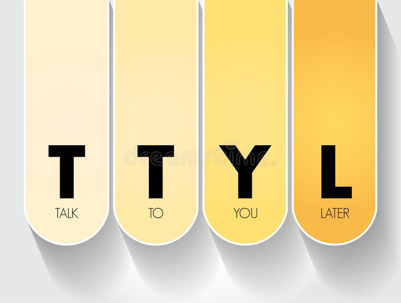 TTYL - Talk To You Later Acronym, Text Concept for Presentations and ...