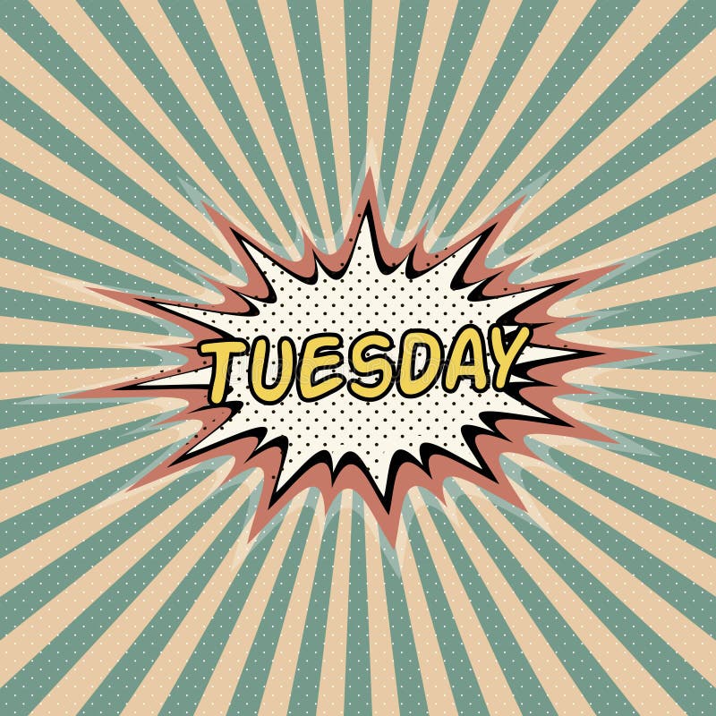 Tuesday Day Week, Comic Sound Stock Vector - Illustration of comic ...
