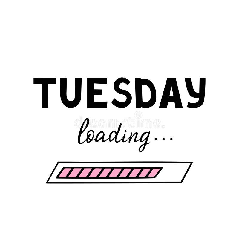 Tuesday Loading Stock Illustrations – 15 Tuesday Loading Stock ...