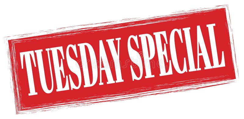 TUESDAY SPECIAL Text Written on Red Stamp Sign Stock Image - Image of ...