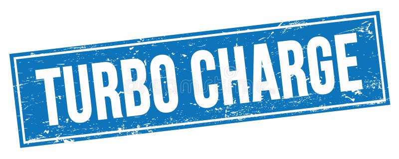 TURBO CHARGE Text on Blue Grungy Rectangle Stamp Stock Illustration ...