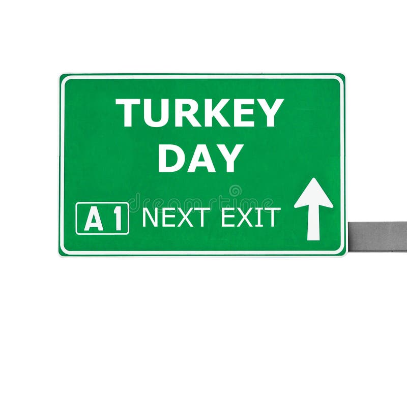 TURKEY DAY Road Sign Isolated on White Stock Image - Image of signpost ...
