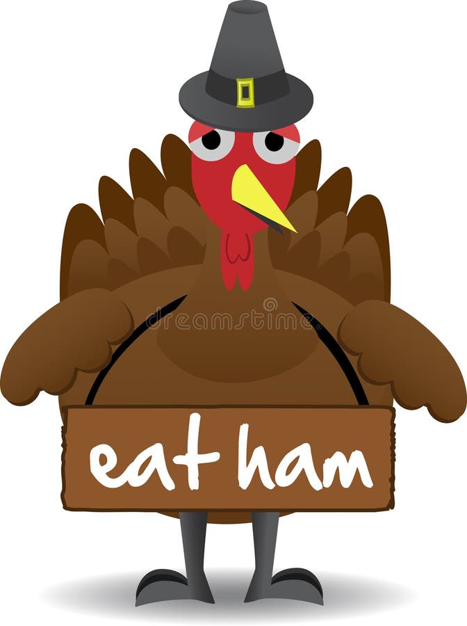 Turkey Wearing Eat Ham Sign Anti-turkey Stock Vector - Illustration of ...