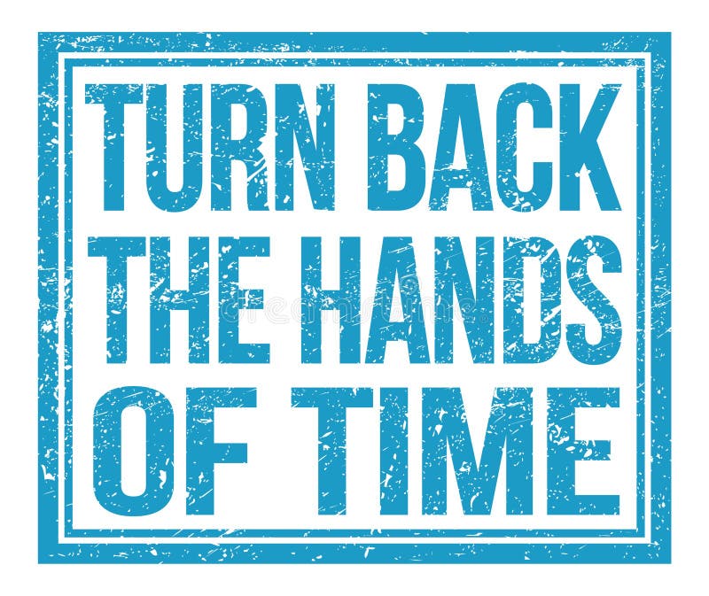 Turn Back Time Stock Illustrations – 567 Turn Back Time Stock ...