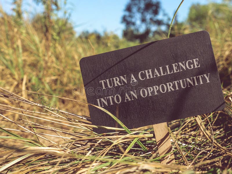 Turn Challenge into Opportunity the Inscription on Sign on the Path ...
