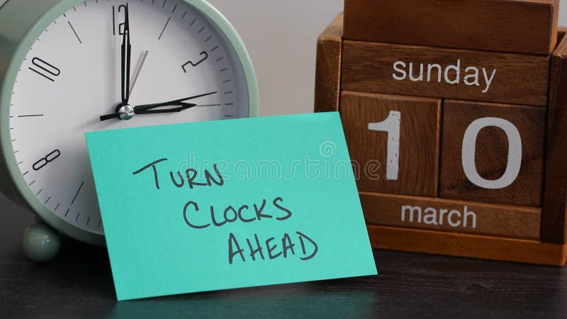 Turn Clocks Ahead Reminder stock image. Image of clocks - 297229857
