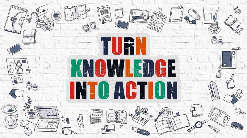 Turn Knowledge into Action Concept. Multicolor on White Brickwall ...