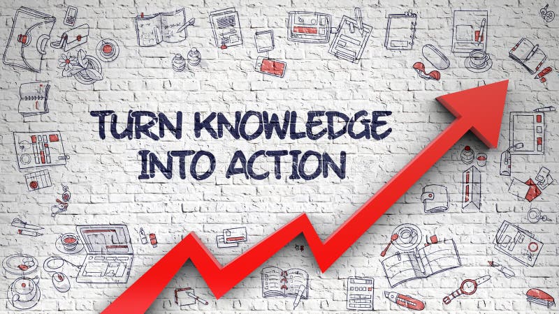 Turn Knowledge into Action Drawn on Brick Wall. Stock Illustration ...