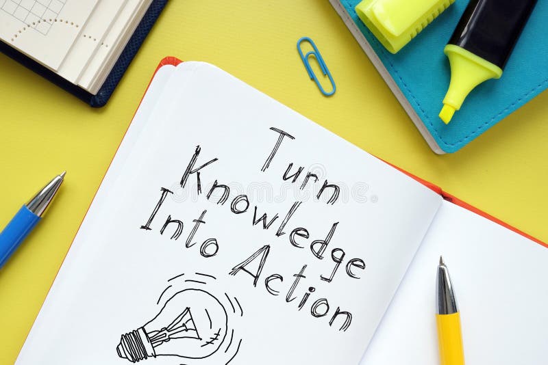 Turn Knowledge into Action is Shown Using the Text Stock Image - Image ...