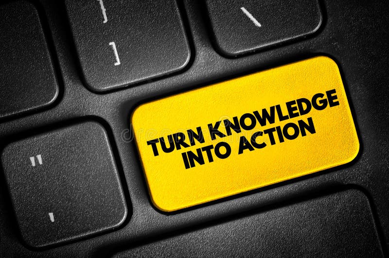 Turn Knowledge into Action Text Button on Keyboard, Concept Background ...