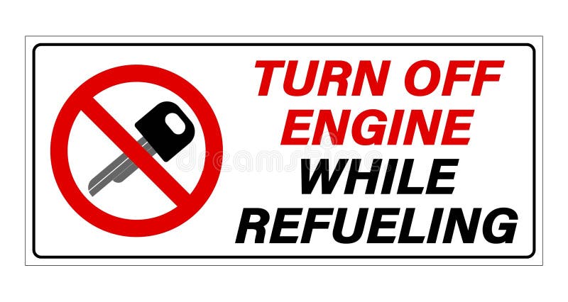Turn Off Engine while Refueling. Warning Sign with Symbol and Text on ...