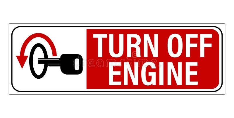Turn Off Engine, Warning Sign with Ignition Key and Red Directional ...
